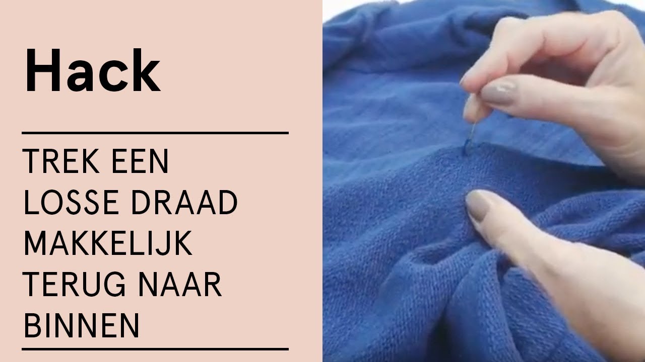 HACK - Trek een losse draad makkelijk terug naar binnen - VERITAS - YouTube