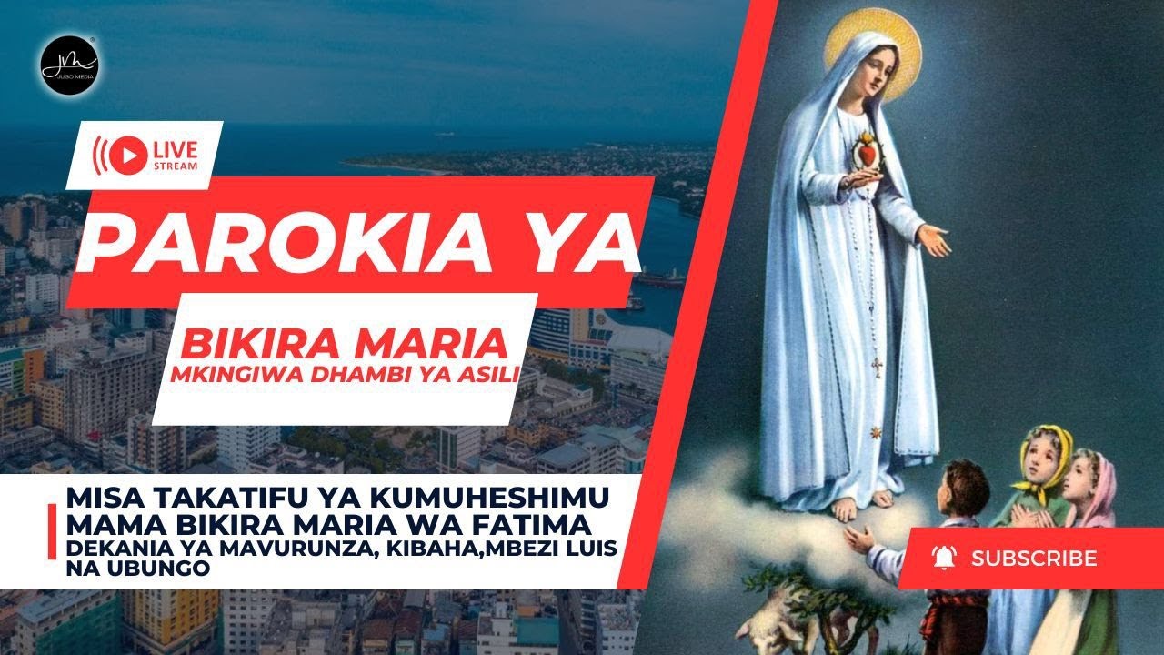#LIVE: Misa ya Kumuheshimu Mama Bikira Maria Kutokea Parokia ya ...