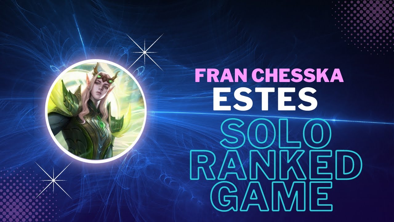 ESTES SOLO RANKED GAME | Fran Chesska - YouTube