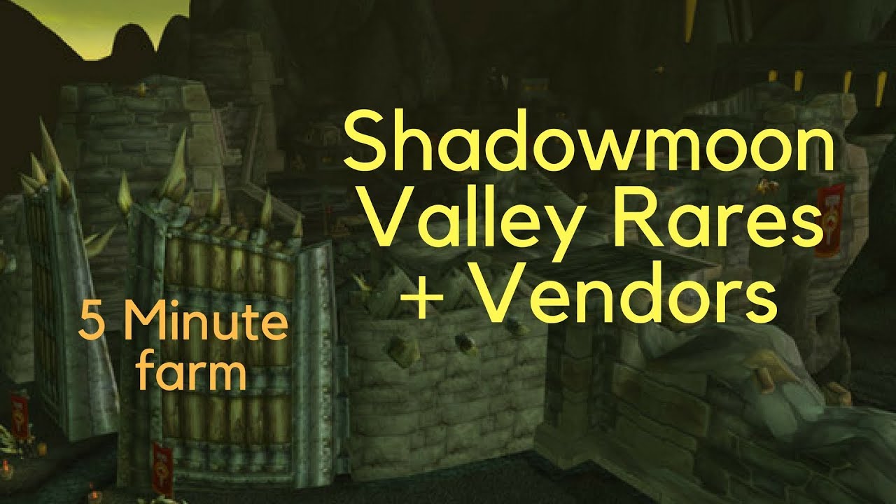 5 Minute WoW Gold farm - Shadowmoon Valley (rares + vendors) - YouTube