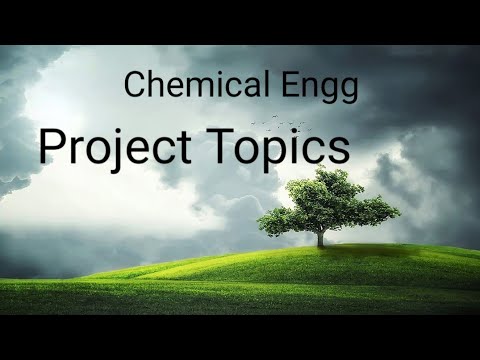 Chemical Engineering Project Topics Set-2 - YouTube