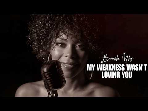Brenda Miles - My Weakness Wasn't Loving You - (Official Music Video)
