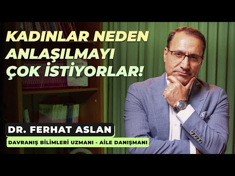 Kadın Neden Anlaşılmak İster?