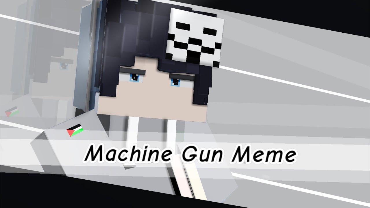 Machine Gun Meme || Minecraft Animation Prisma3D [ Template ] Animated ...
