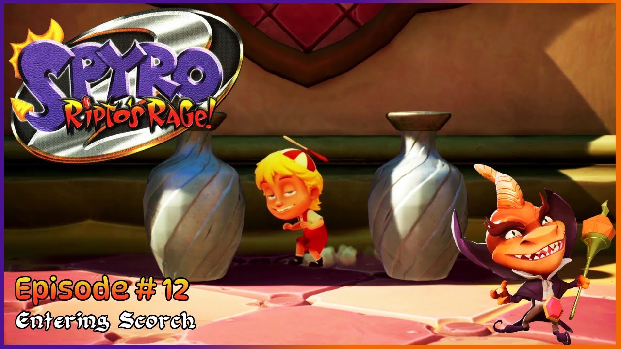 Spyro Riptos Rage - Ep.12 - Entering Scorch - YouTube