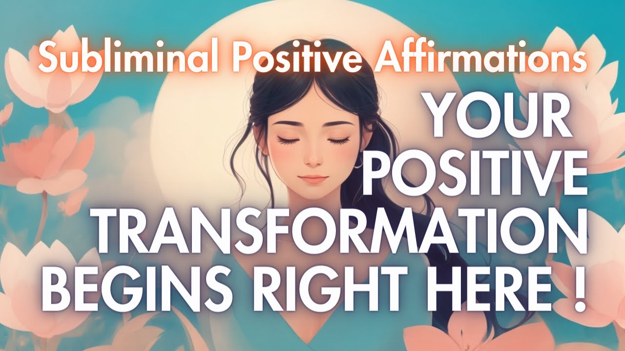 Subliminal Booster Affirmations for Positive Transformation - YouTube