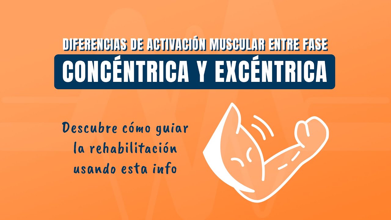 Diferencias de activación muscular entre fase concéntrica y excéntrica ...