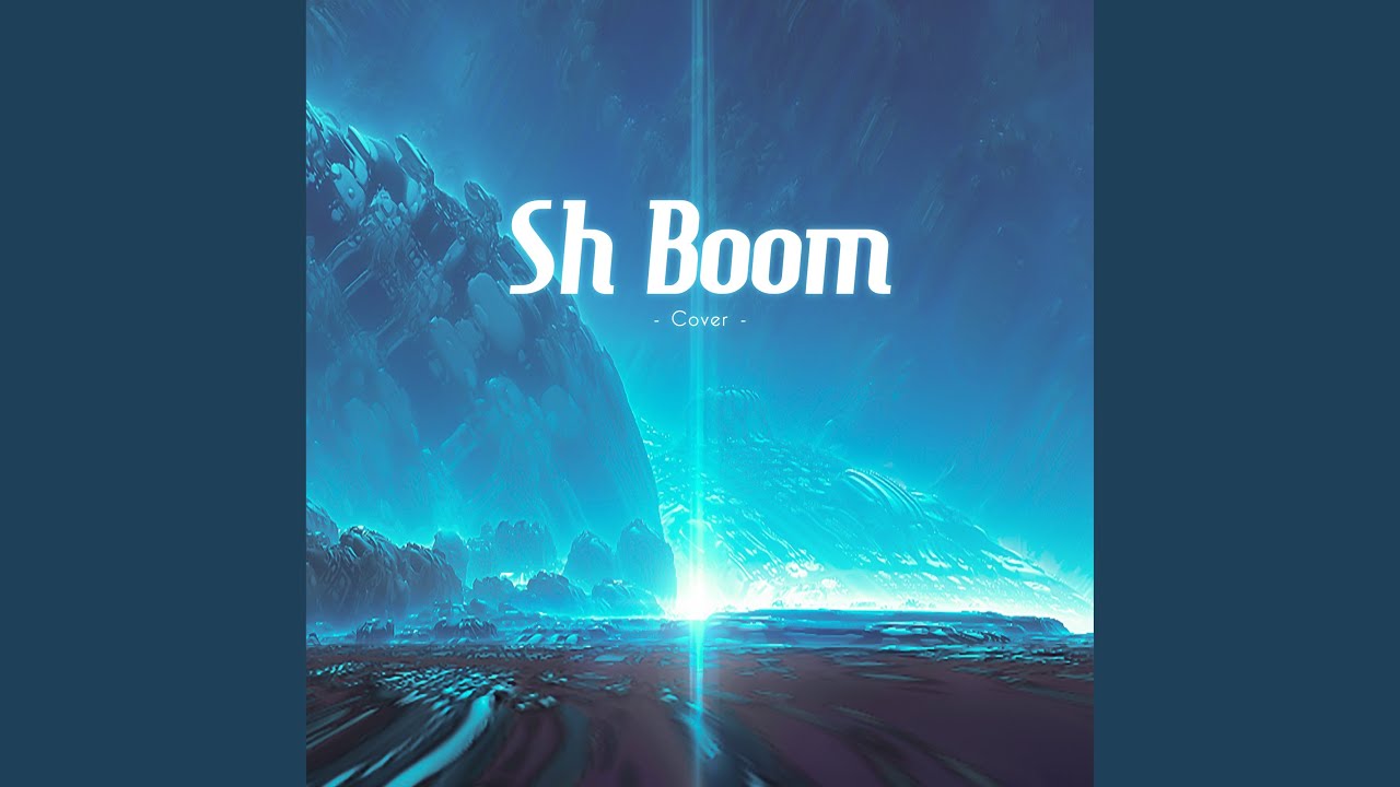 Sh Boom (Cover) - YouTube