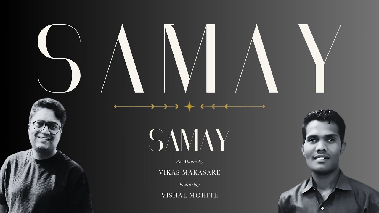 Samay - Hindi Gospel Rap | Vishal Mohite, @VikasMakasare - YouTube Music