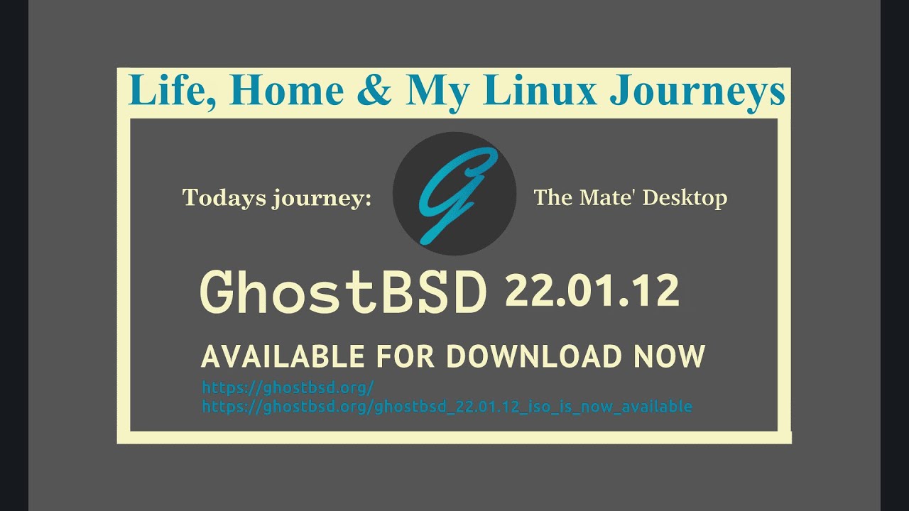 GhostBSD 22-01-12 Mate Desktop GhostBSD Built On Top Of FreeBSD Code Since: March 12, 2010 - YouTube