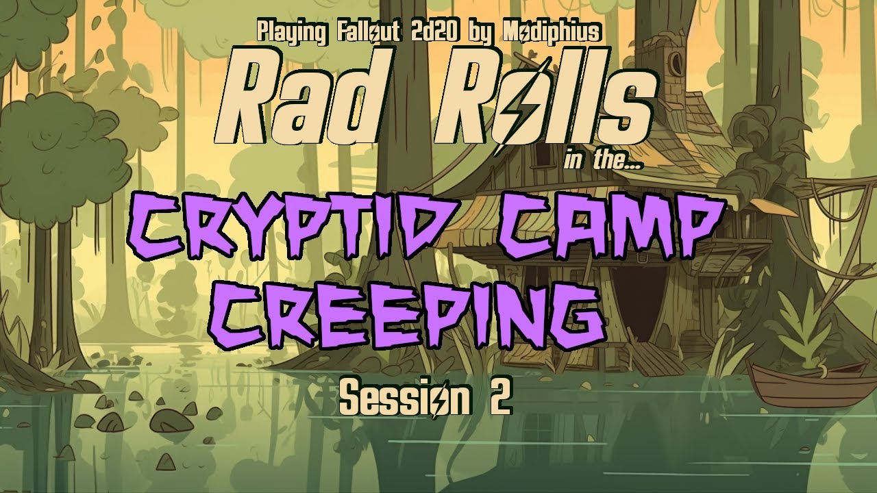 Cryptid Camp Creeping - 2 - Fallout 2d20 - YouTube