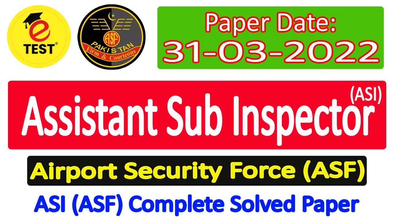 Assistant Sub Inspect ASI ASF Paper 31-03-2022 || Airport Security ...