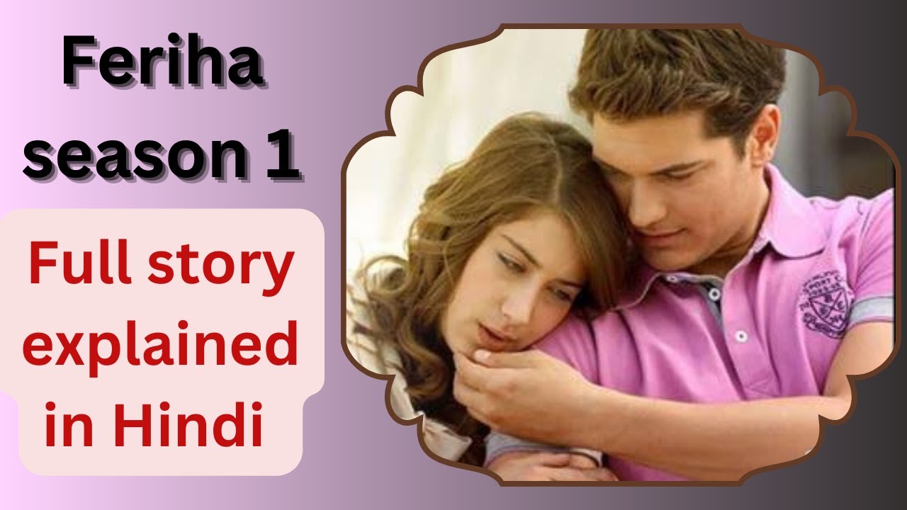 Feriha Season 1| Zindagi| Serial Review| Turkish Drama| Adini Feriha ...