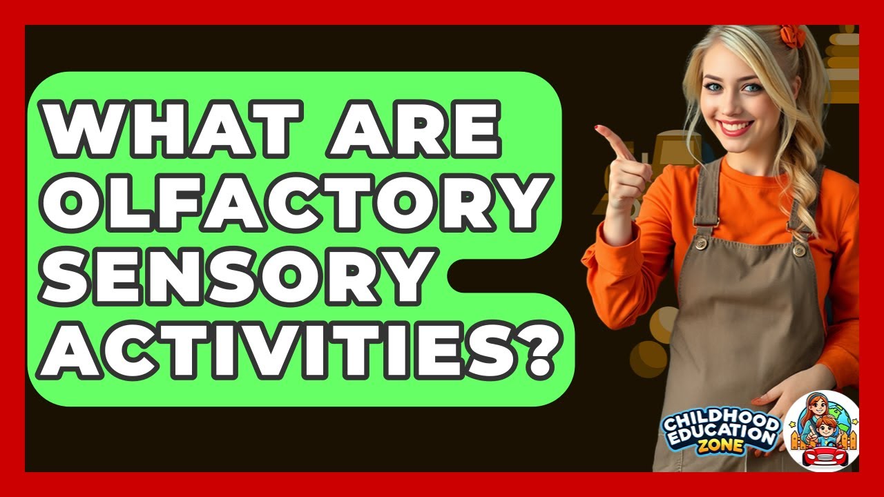 What Are Olfactory Sensory Activities? - Childhood Education Zone - YouTube