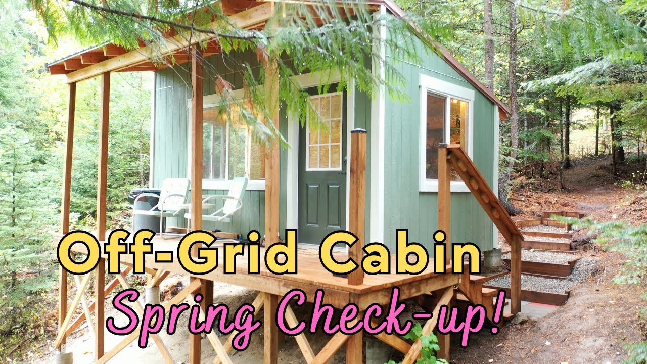 Off-Grid CABIN, Spring Checkup and prep for OUTHOUSE! - YouTube