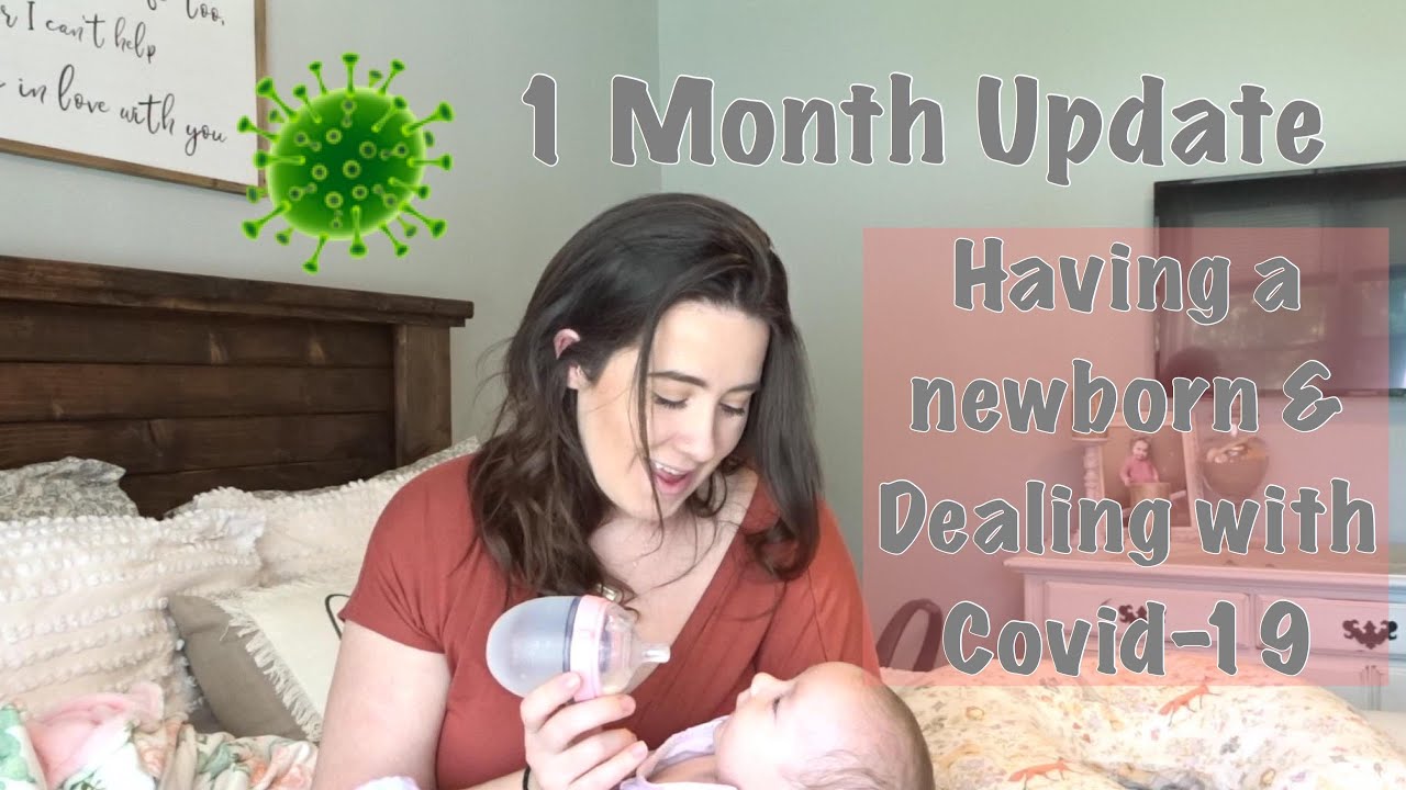 1 MONTH BABY UPDATE! WE HAD COVID 19 - YouTube