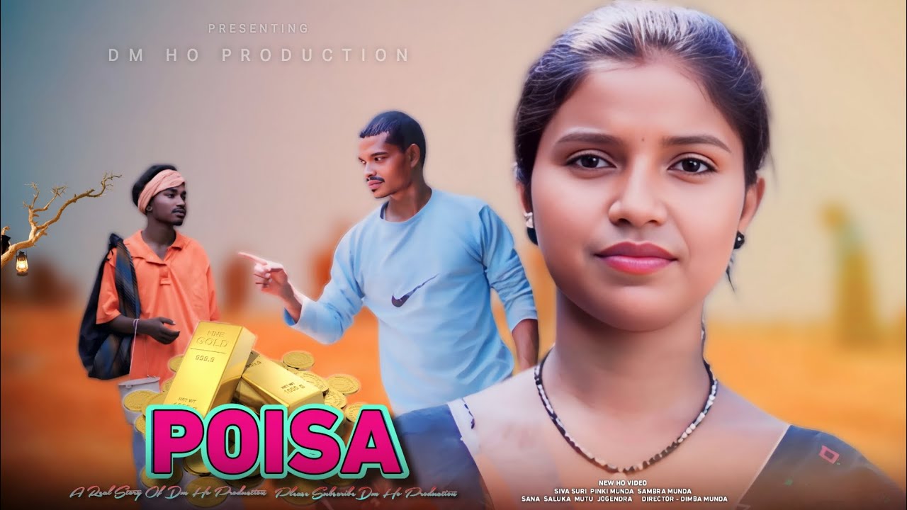 POISA II NEW HO MUNDA SHORT FILM II HO MUNDA VIDEO 2024 II SAMBRA ...