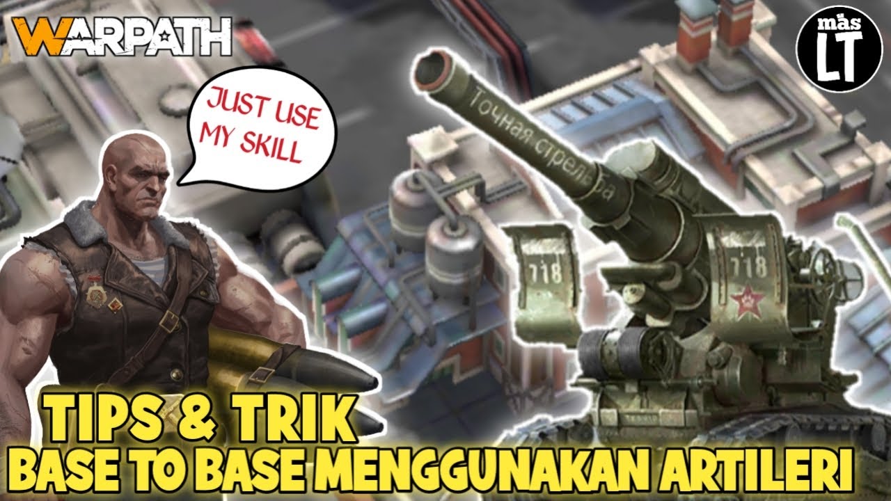 Warpath - Tips Base to Base menggunakan Artileri di Game Warpath - YouTube
