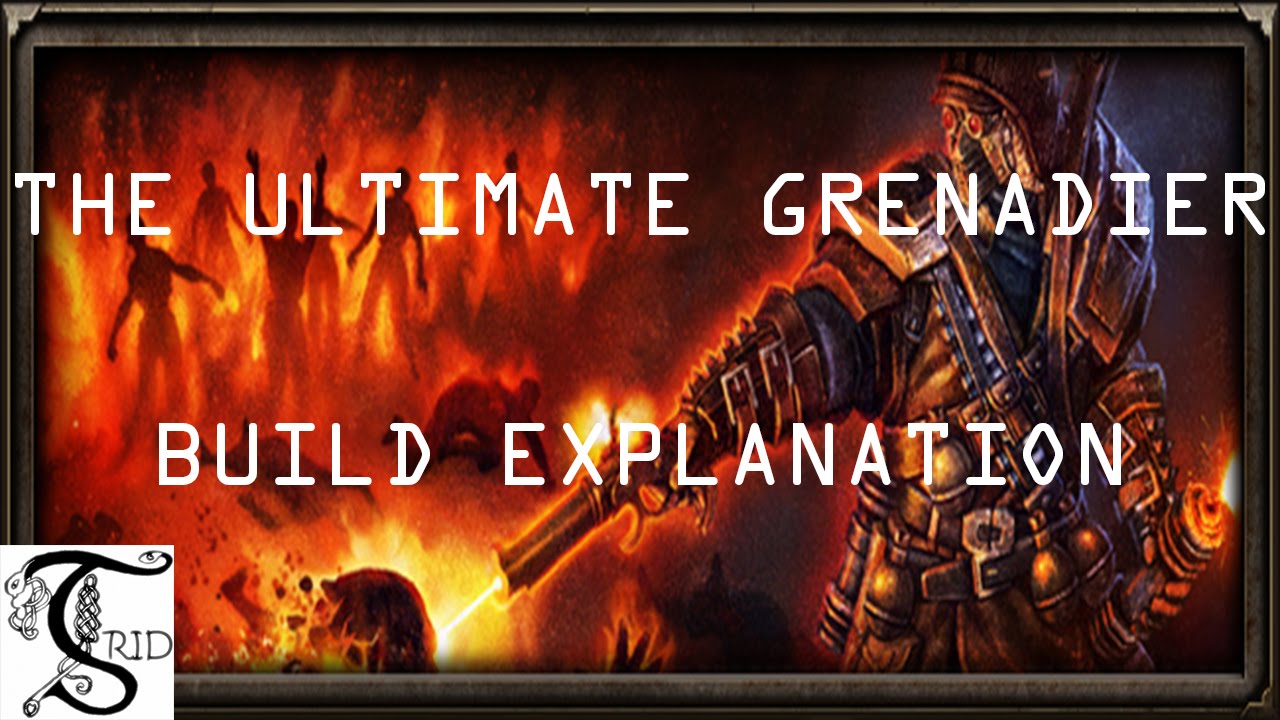 [Archive] Grim Dawn - Ultimate Grenadier: Build Explanation - YouTube