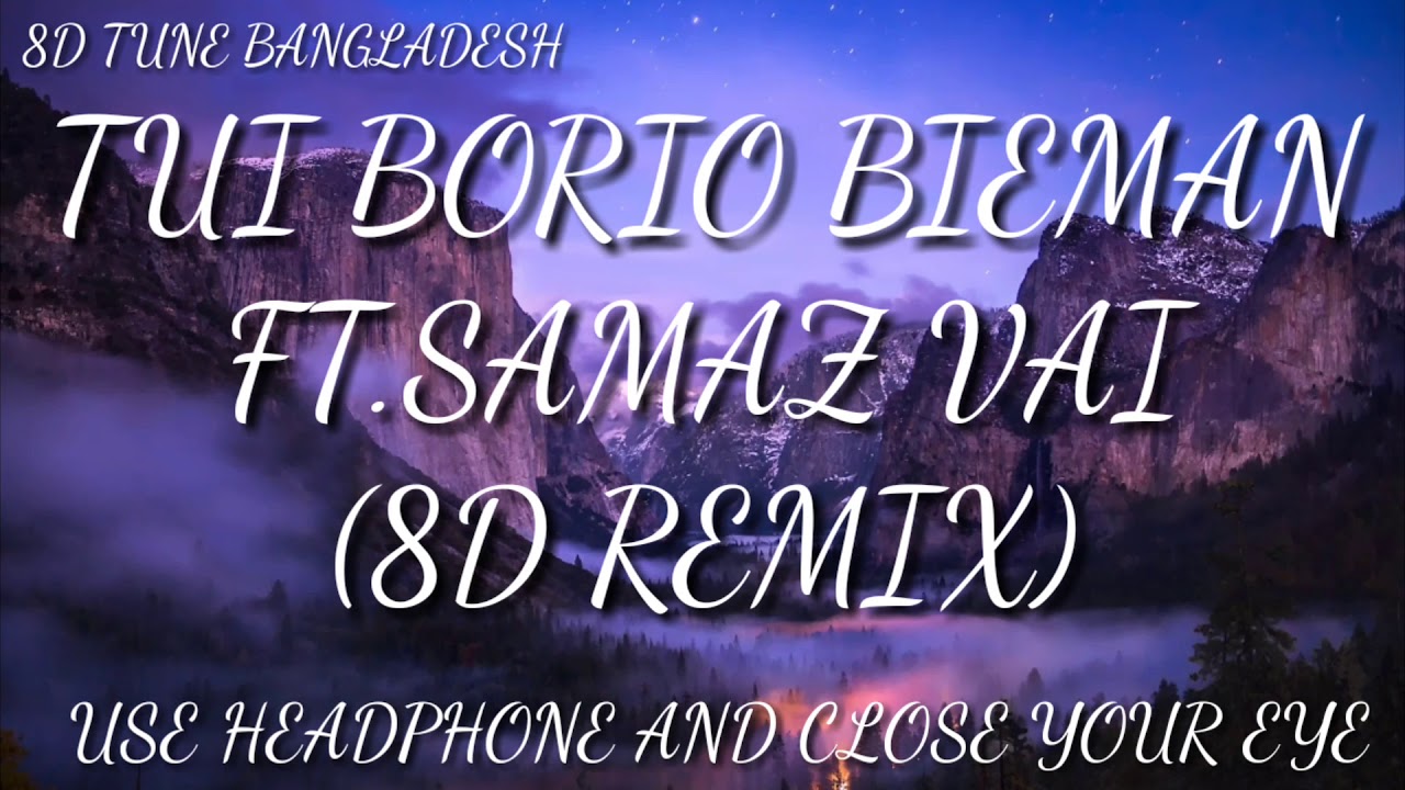 Tui boro beiman।।ft.Samaz Vai।।8D TUNE BANGLADESH PRESENT - YouTube