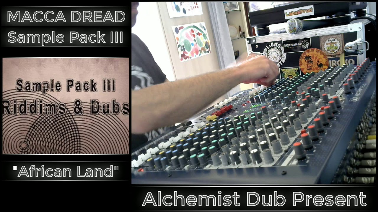 MACCA DREAD Sample Pack III African Land Riddim Played By Alchemist Dub ...