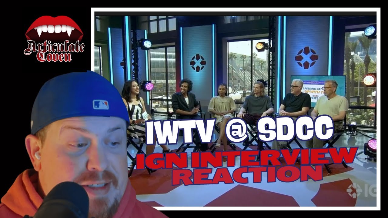 REACTION | IGN Interview w/IWTV Cast @ SDCC2024 | Joel from Articulate ...