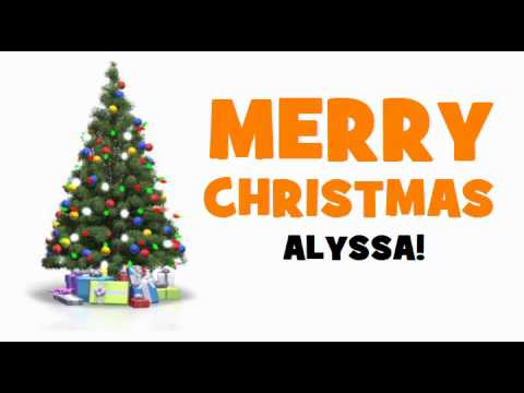 MERRY CHRISTMAS ALYSSA! - YouTube