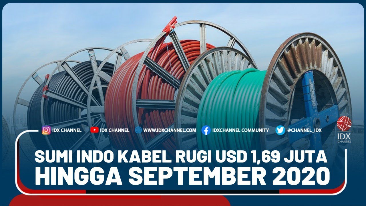 SUMI INDO KABEL RUGI USD 1,69 JUTA HINGGA SEPTEMBER 2020 - YouTube