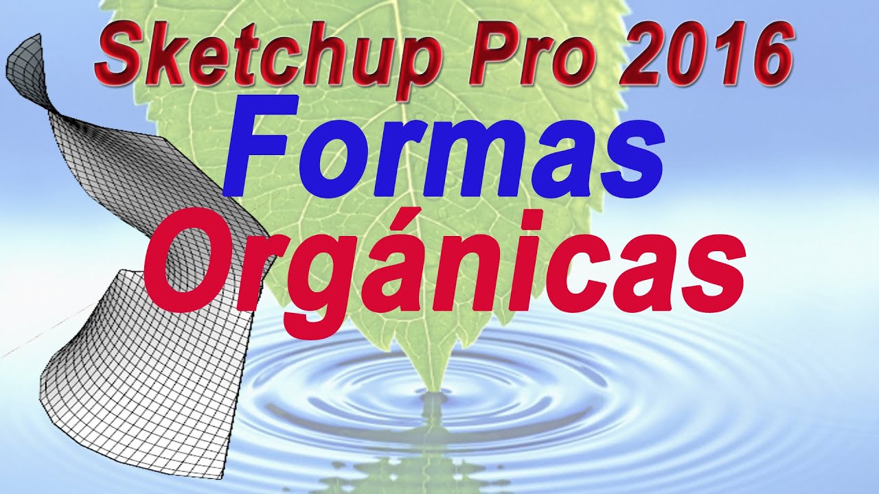 Sketchup download - Formas organicas en Sketchup pro 2016 - YouTube