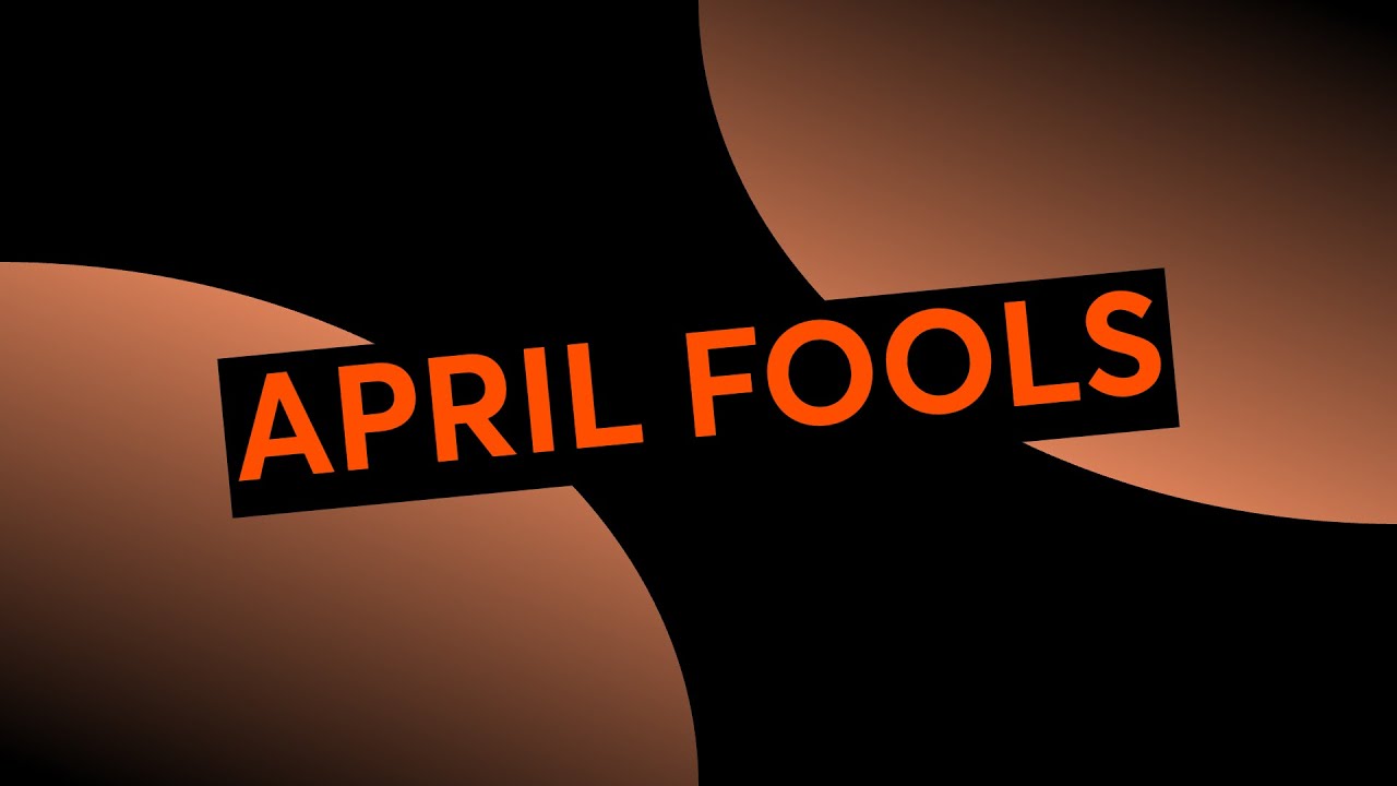 APRIL FOOLS - YouTube