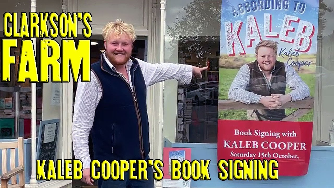 Clarkson's Farm - Kaleb Cooper's Book Signing 15 October - YouTube