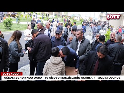 Ağdam şəhərində daha 110 ailəyə mənzillərinin açarları təqdim olunub - Həmin görüntülər