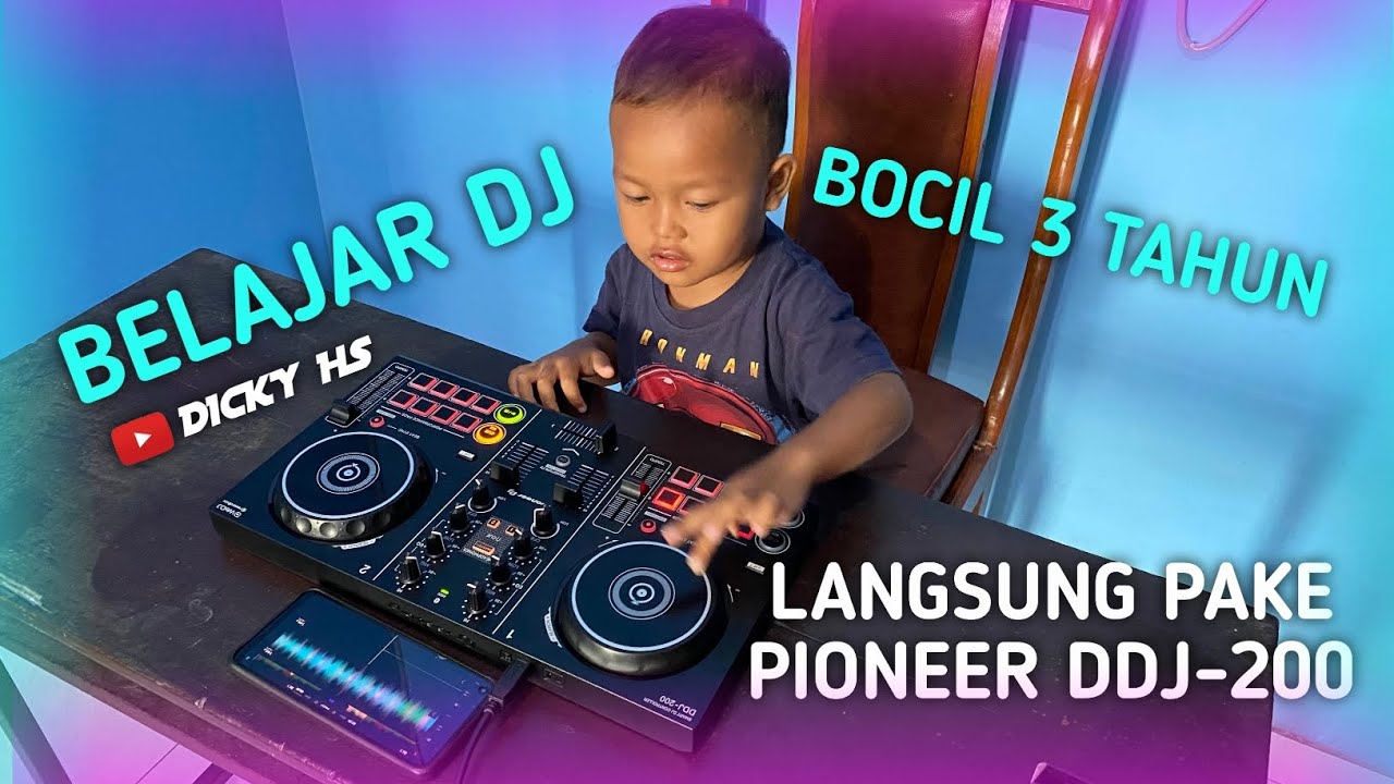 BELAJAR DJ PAKE DDJ-200 LANGSUNG | ANAK KECIL BELAJAR DJ - YouTube