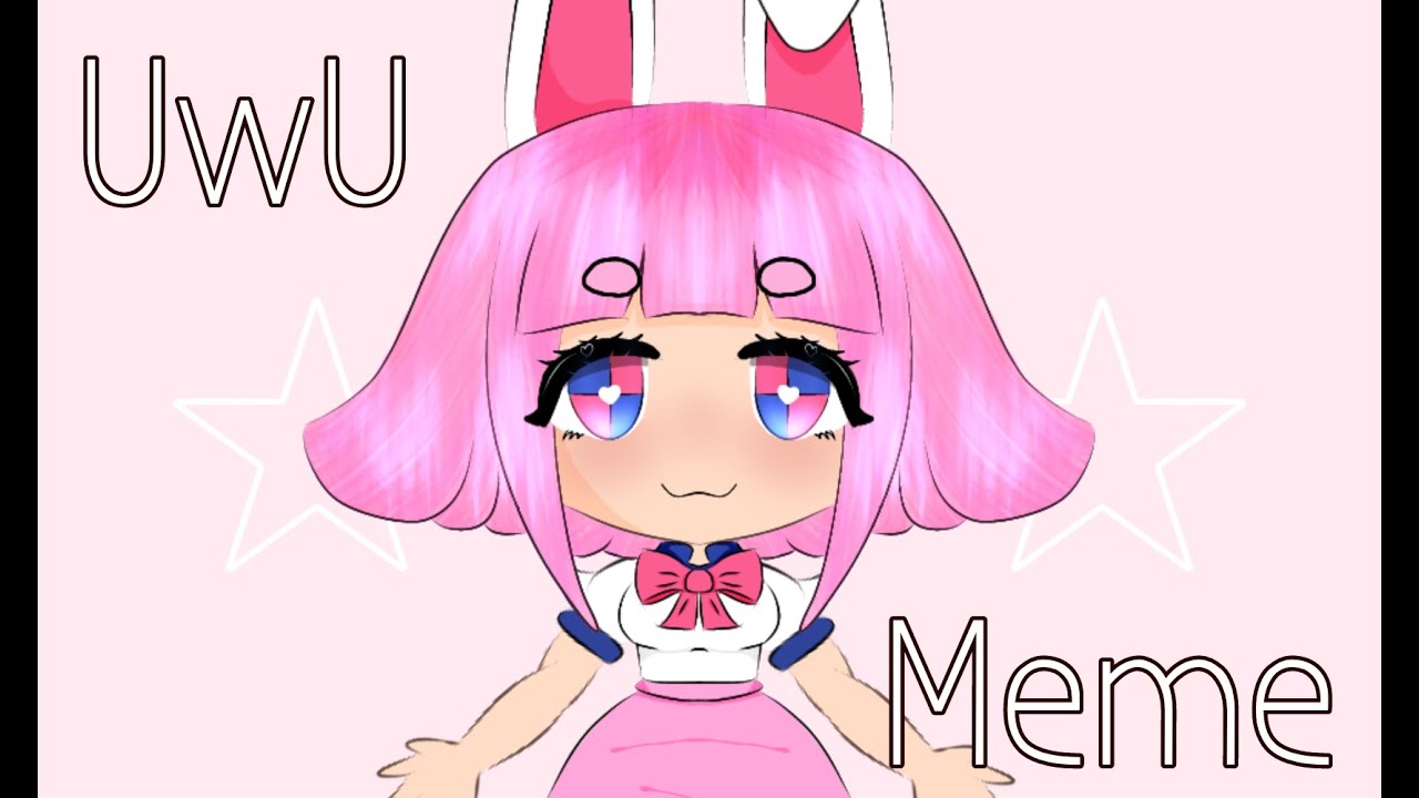 UwU Memeヾ(•ω•`)o | Gacha Club Meme - YouTube