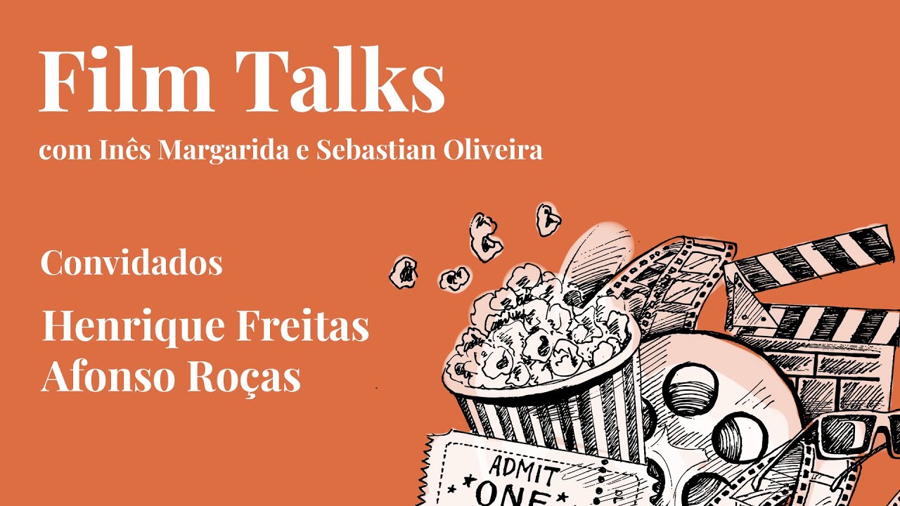 FilmTalks #3 l Entrevista com Henrique Freitas e Afonso Roças - YouTube