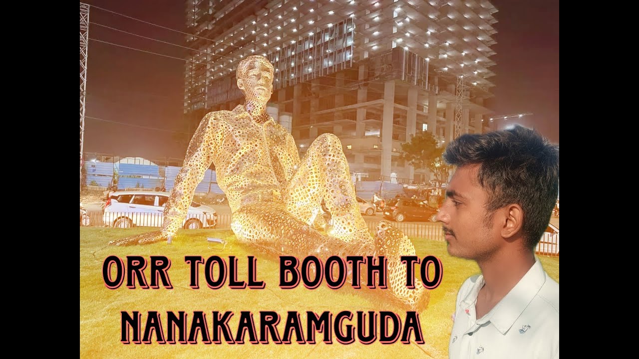 Orr toll booth ️ to nanakaramguda chok Hyderabad ️ Telangana | @mathura ...