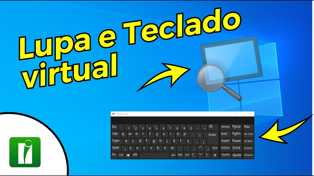 Aula 18 - Windows 10 - Lupa e Teclado virtual - YouTube
