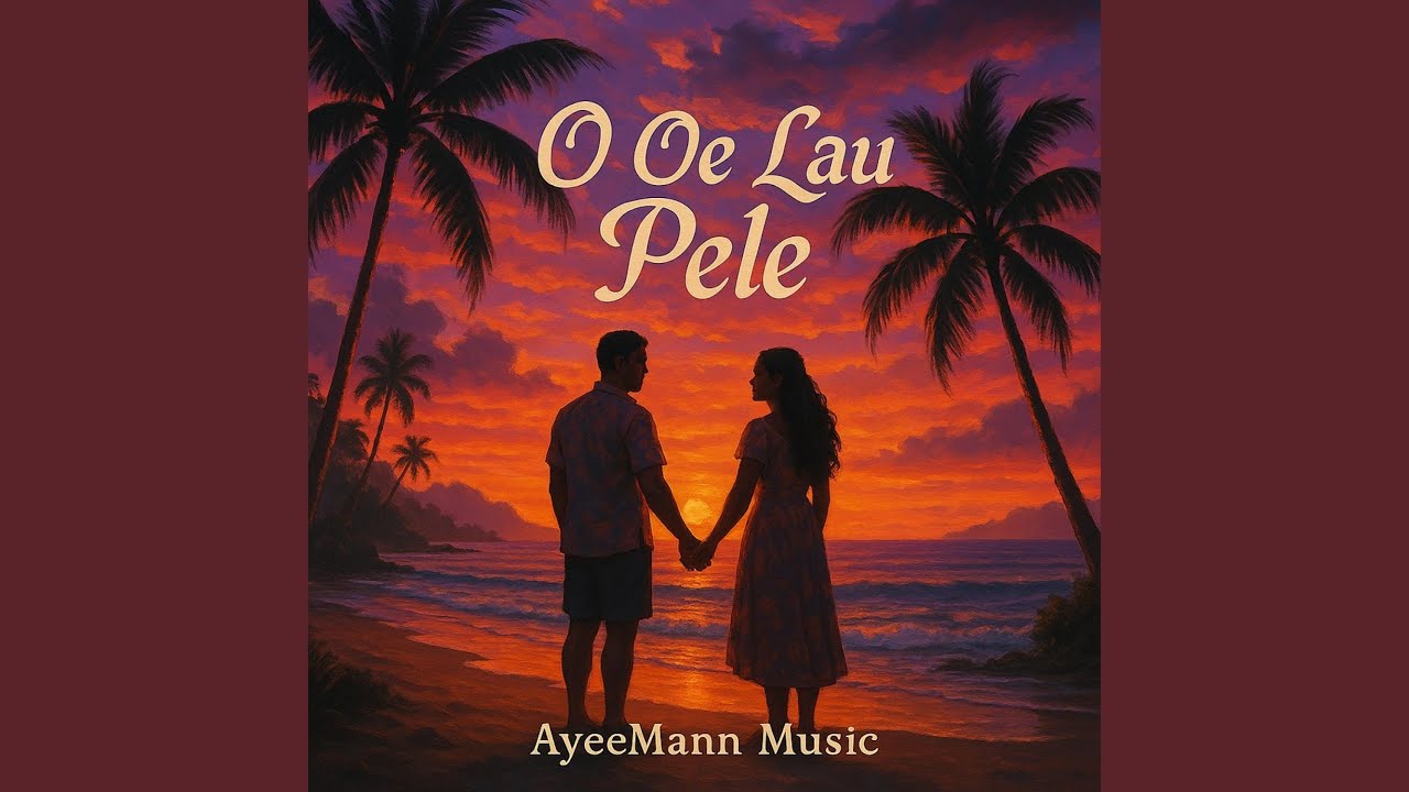 O Oe Lau Pele - YouTube