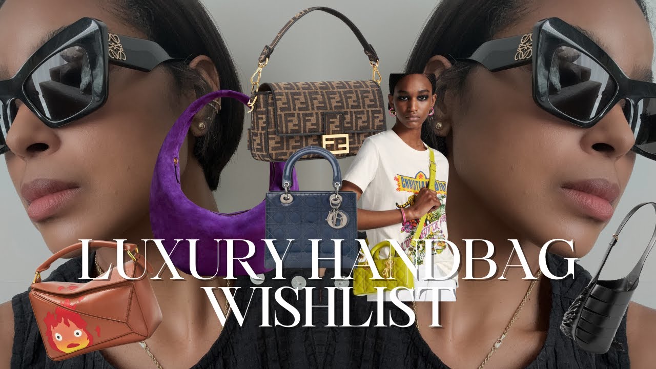 Luxury Handbag Wishlist - YouTube