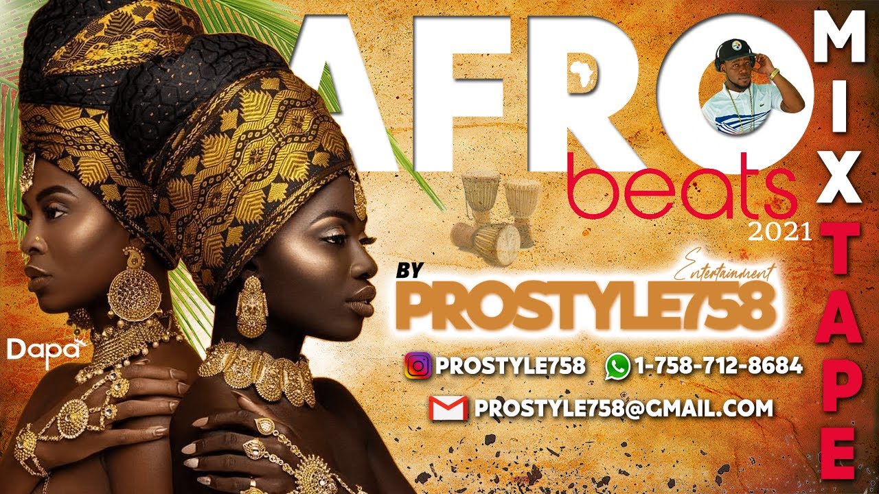 Prostyle - AfroBeats Mixtape (2021) - YouTube