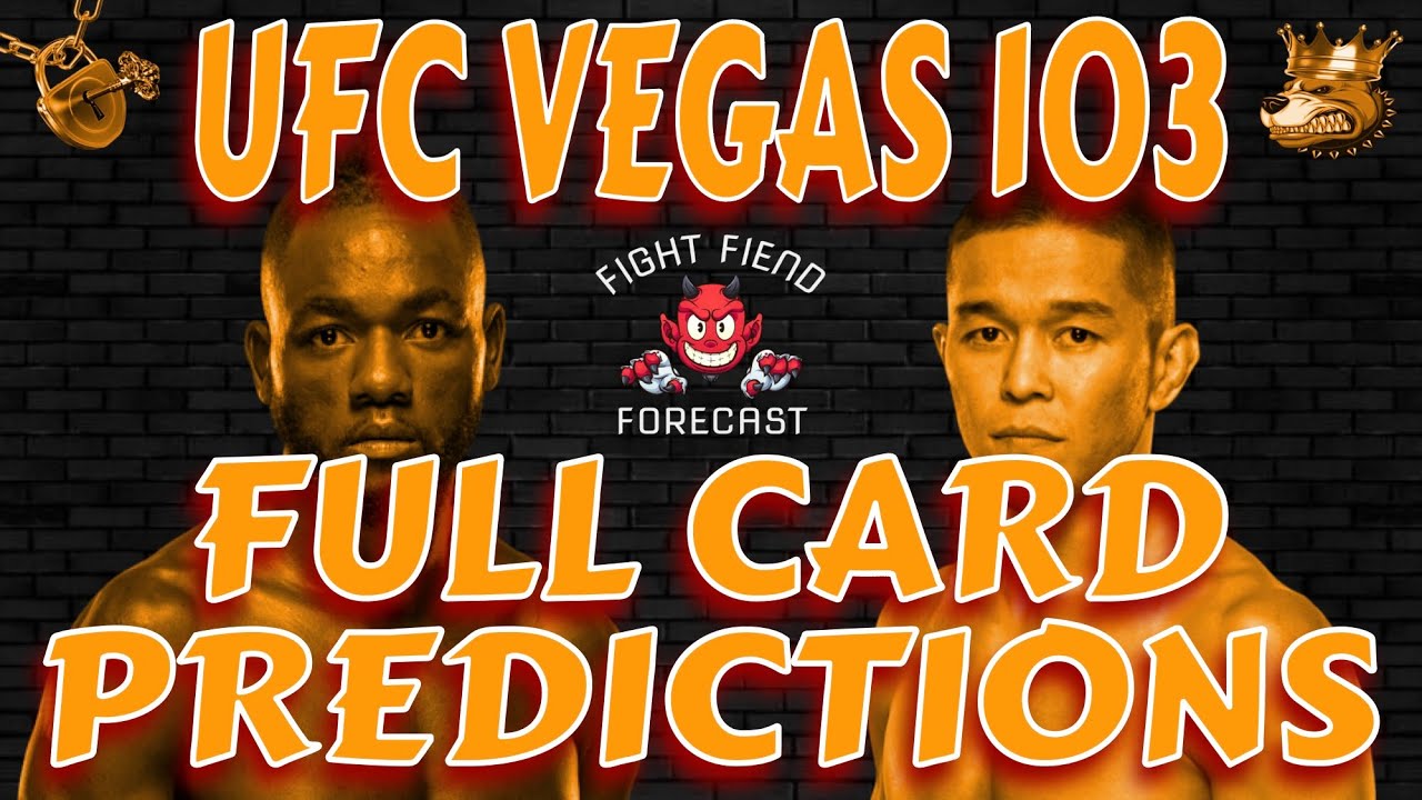 UFC VEGAS 103 FULL CARD PREDICTIONS | KAPE VS ALMABAYEV - YouTube