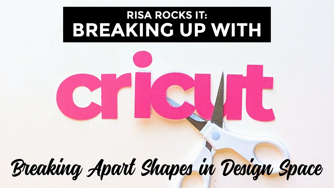 Breaking Up with Cricut: Breaking Apart Shapes in Design Space - YouTube