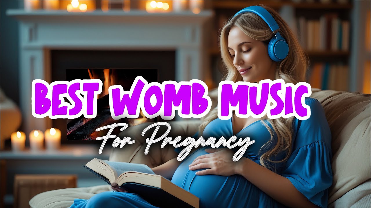 Best Womb Music for Pregnancy – Relaxing Sounds for Baby & Mom - YouTube