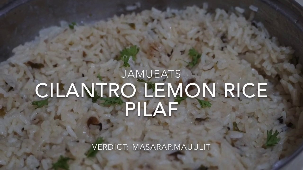 Cilantro Lemon Rice Pilaf ni Jamueats - YouTube