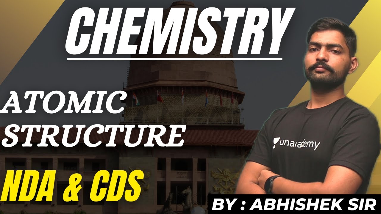 Atomic Structure | Complete Chemistry For NDA | NDA II 2022 | Learn ...