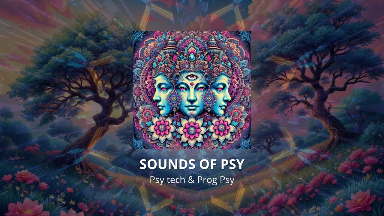 Sounds of Modern Psychedelia | Mix of Psytech and Progressive Psytrance - YouTube