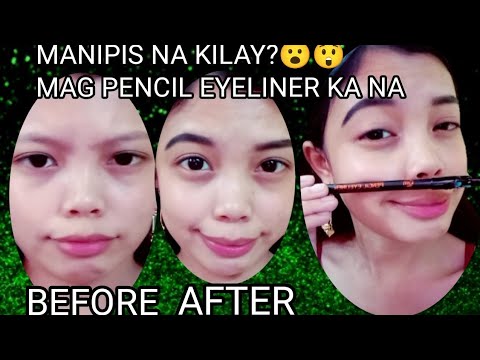 MANIPIS NA KILAY? MAG PENCIL EYELINER KA NA|BEFORE AND AFTER - YouTube