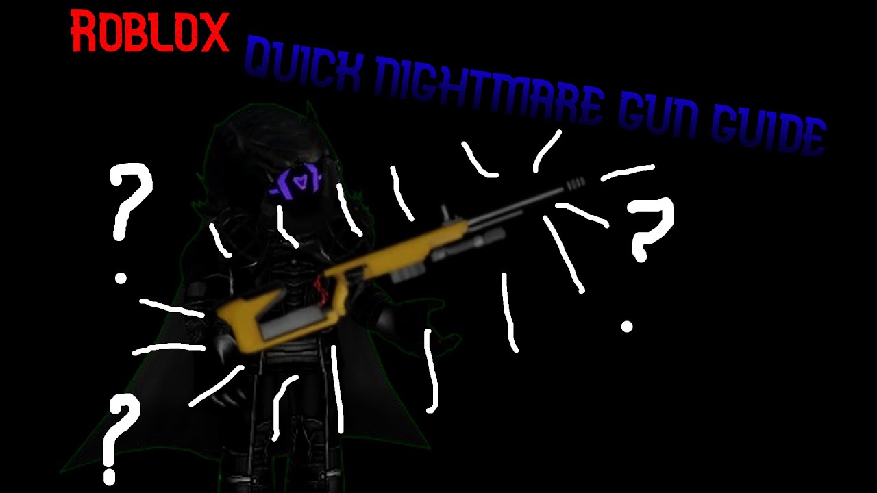 Roblox Survive the night: quick nightmare gun guide - YouTube