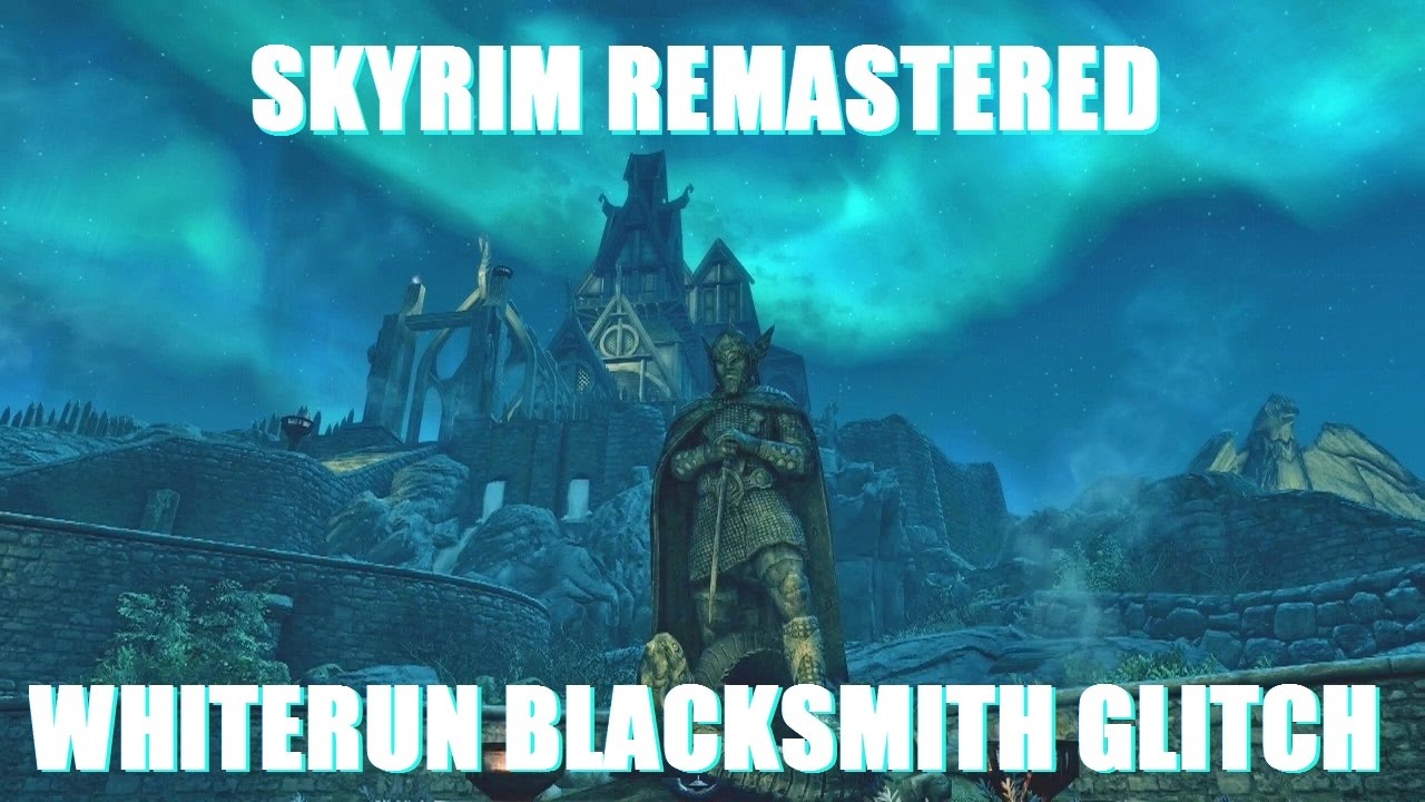 Skyrim Remastered: Whiterun Blacksmith Glitch. - YouTube