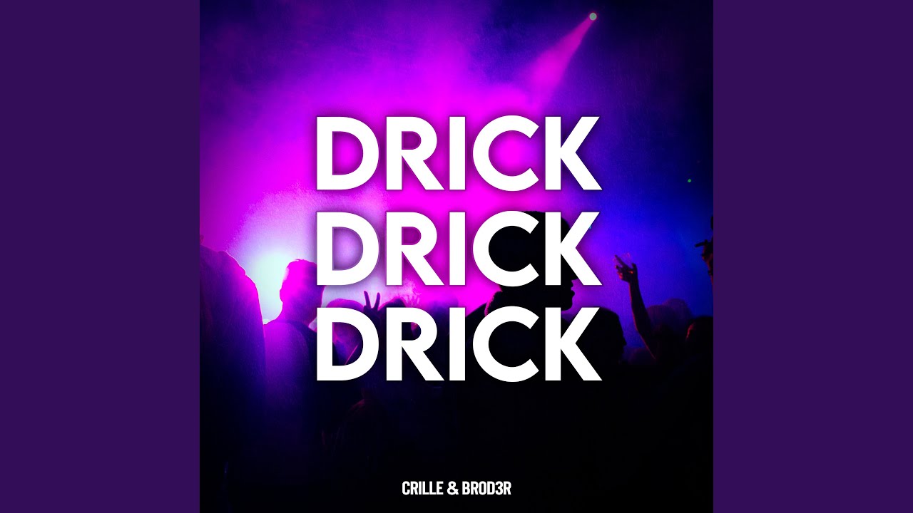 DRICK DRICK DRICK - YouTube